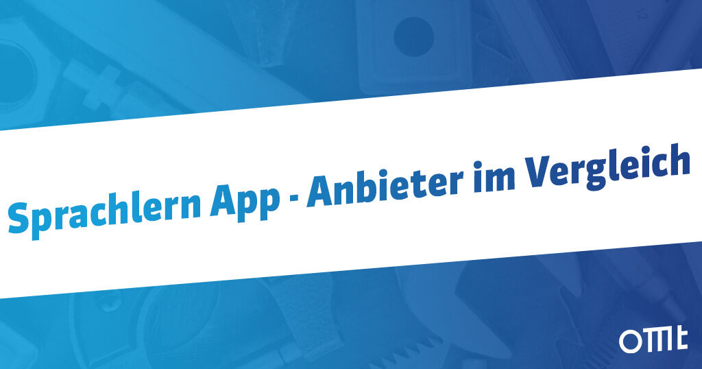 Sprachlern Apps - 18 Anbieter im Vergleich