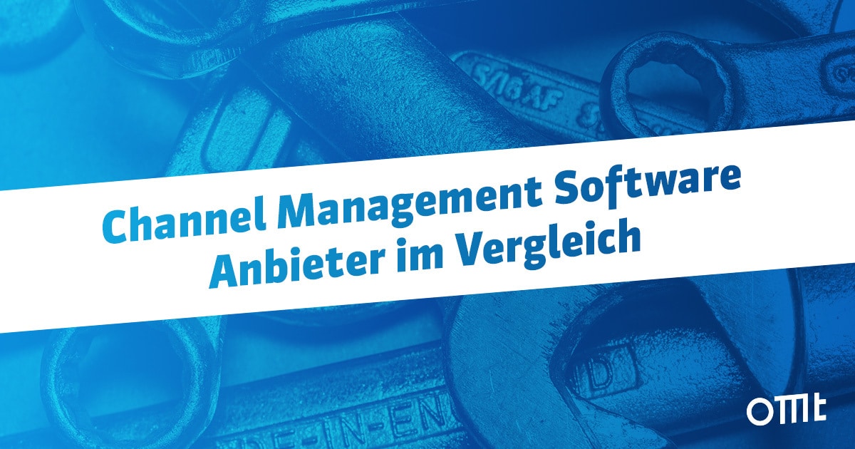 Channel Management Software - Anbieter im Vergleich