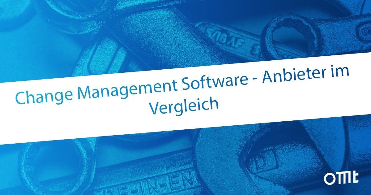 Change Management Software - Anbieter im Vergleich
