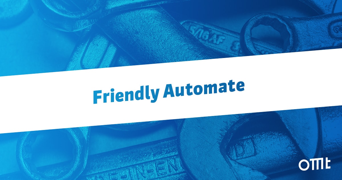 Ist Friendly Automate das richtige Tool für Dich?
