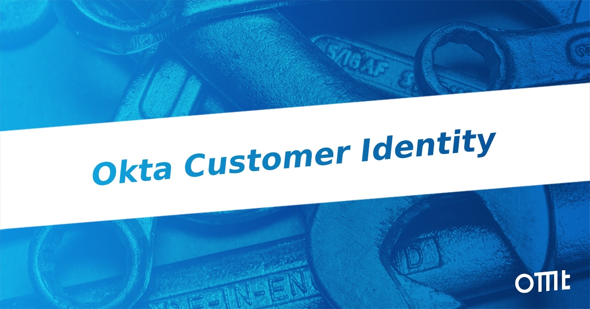 Ist Okta Customer Identity das richtige Tool für Dich?