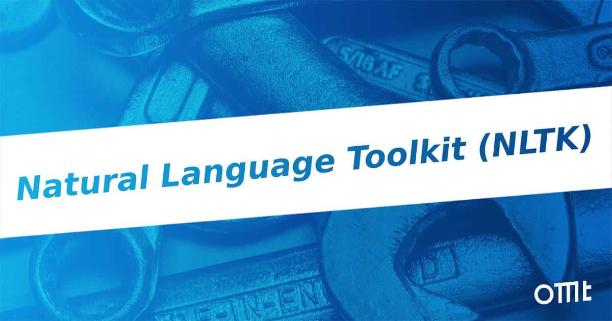 Ist Natural Language Toolkit (NLTK) das richtige Tool für Dich?