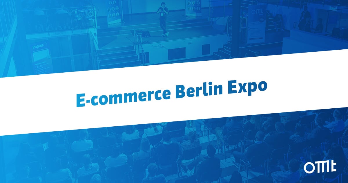 Lohnt sich die E-commerce Berlin Expo? | OMT