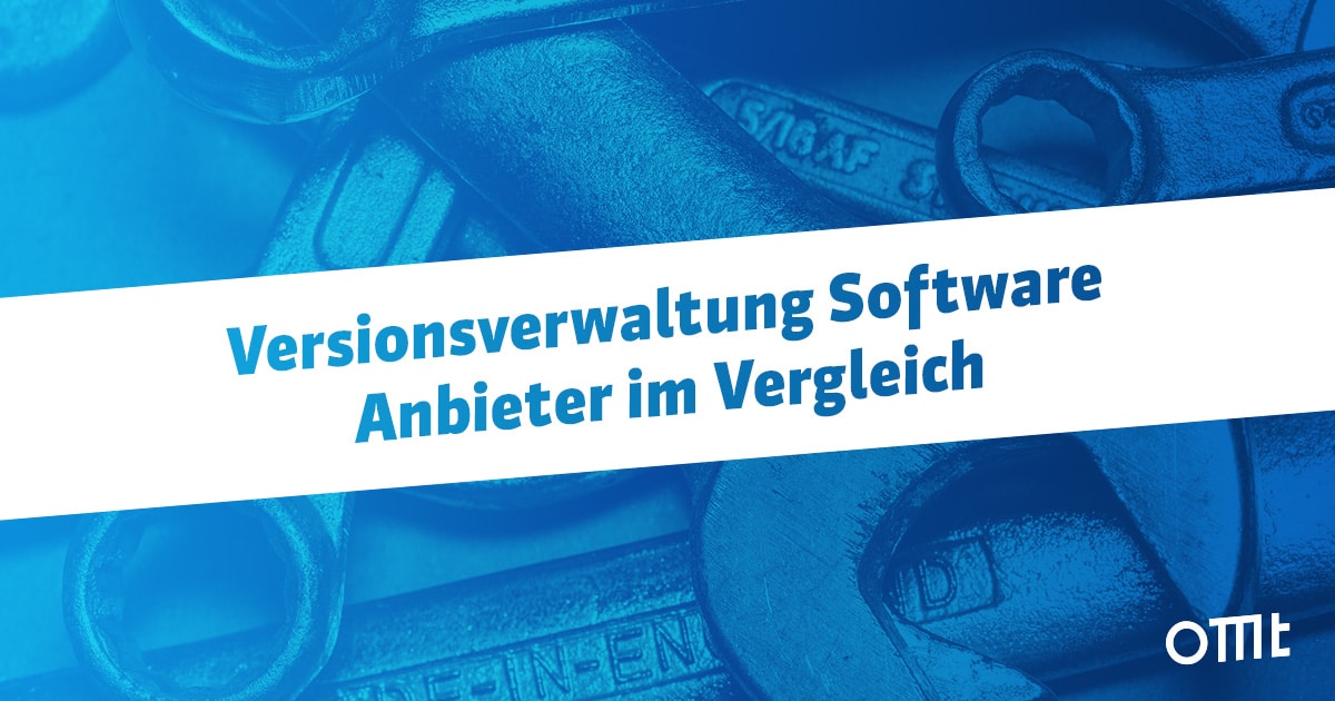 Versionsverwaltung Software - Anbieter im Vergleich