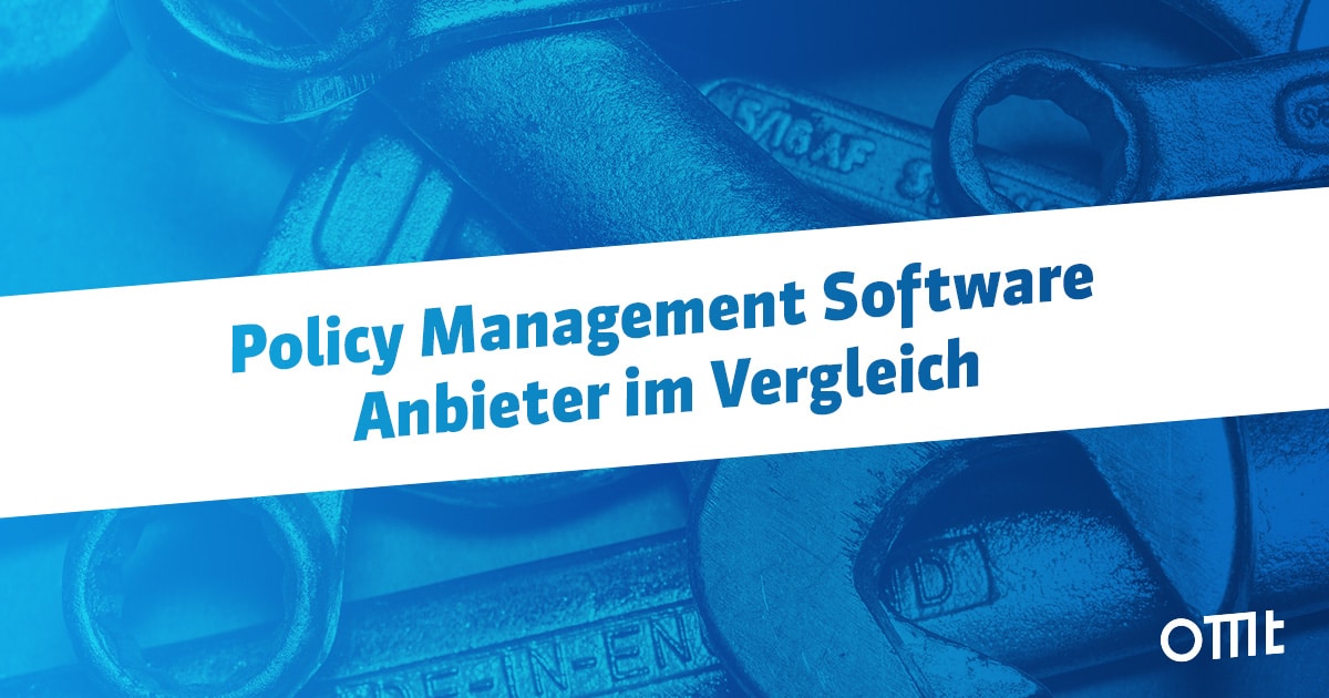 Policy Management Software - Anbieter im Vergleich