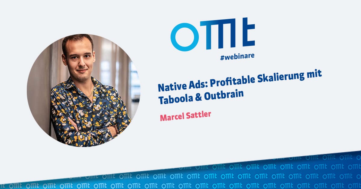 Native Ads: Profitable Skalierung mit Taboola & Outbrain | OMT