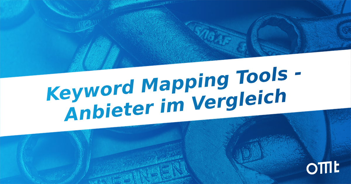 Keyword Mapping Tools - Anbieter im Vergleich