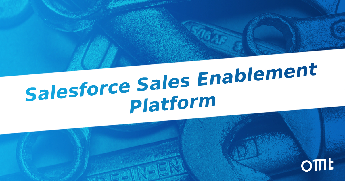 Ist Salesforce Sales Enablement Platform das richtige Tool für Dich?