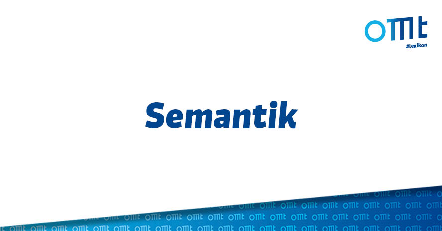 Semantik einfach erklärt | Definition & Bedeutung